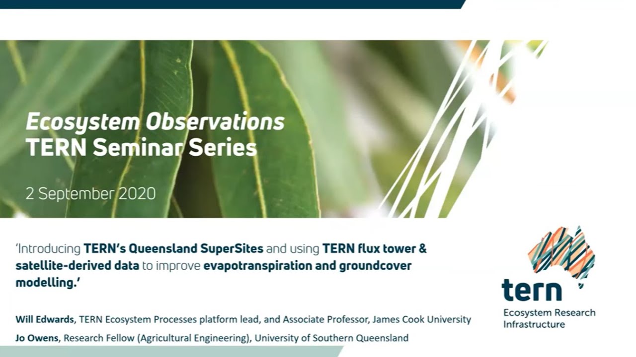 Introducing TERN’s Queensland SuperSites and using TERN flux tower and ...